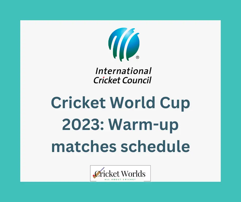 Cricket World Cup 2023: Warm-up matches schedule - Cricket Worlds